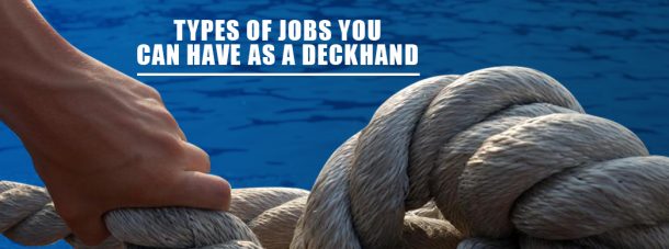 How to Become a Deckhand | Deckhand Positions & Duties